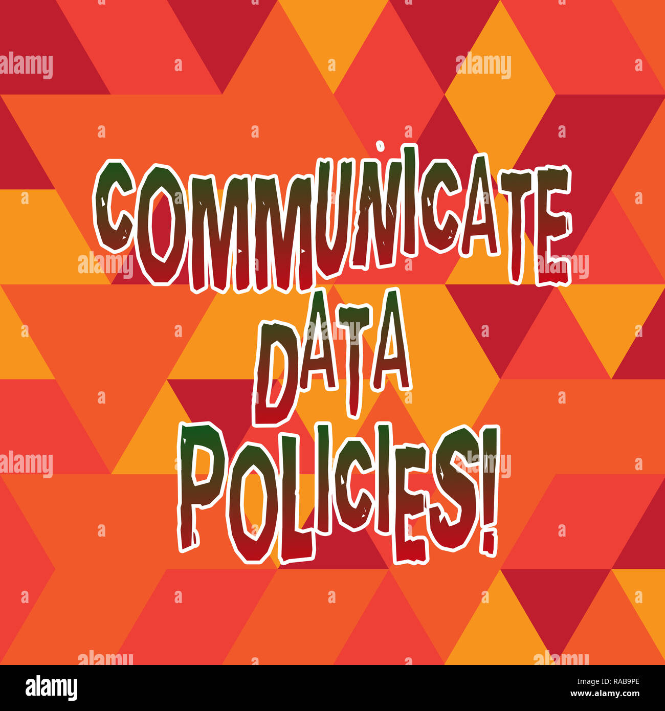 Word writing text Communicate Data Policies. Business concept for ... Word writing text Communicate Data Policies. Business concept for ...