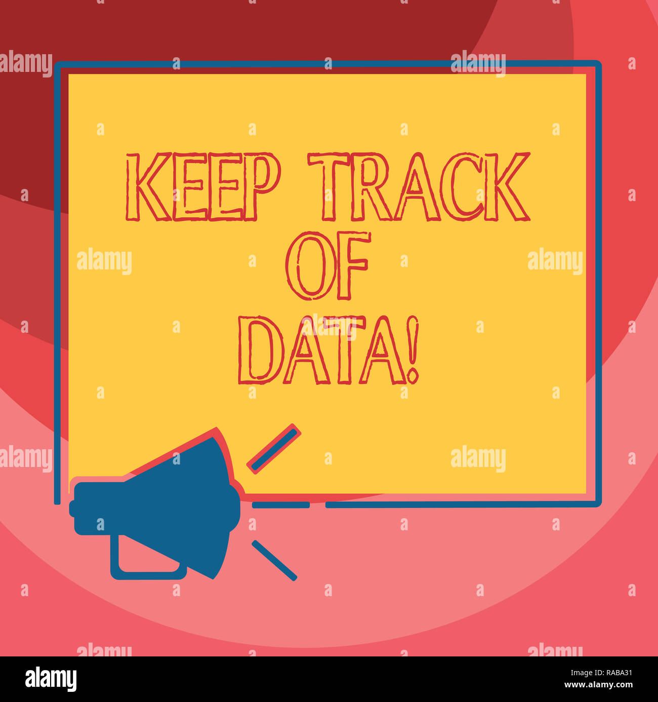 Text sign showing Keep Track Of Data. Conceptual photo Be aware of ...