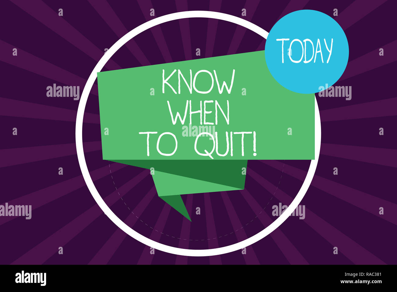 Writing note showing Know When To Quit. Business photo showcasing Be ...