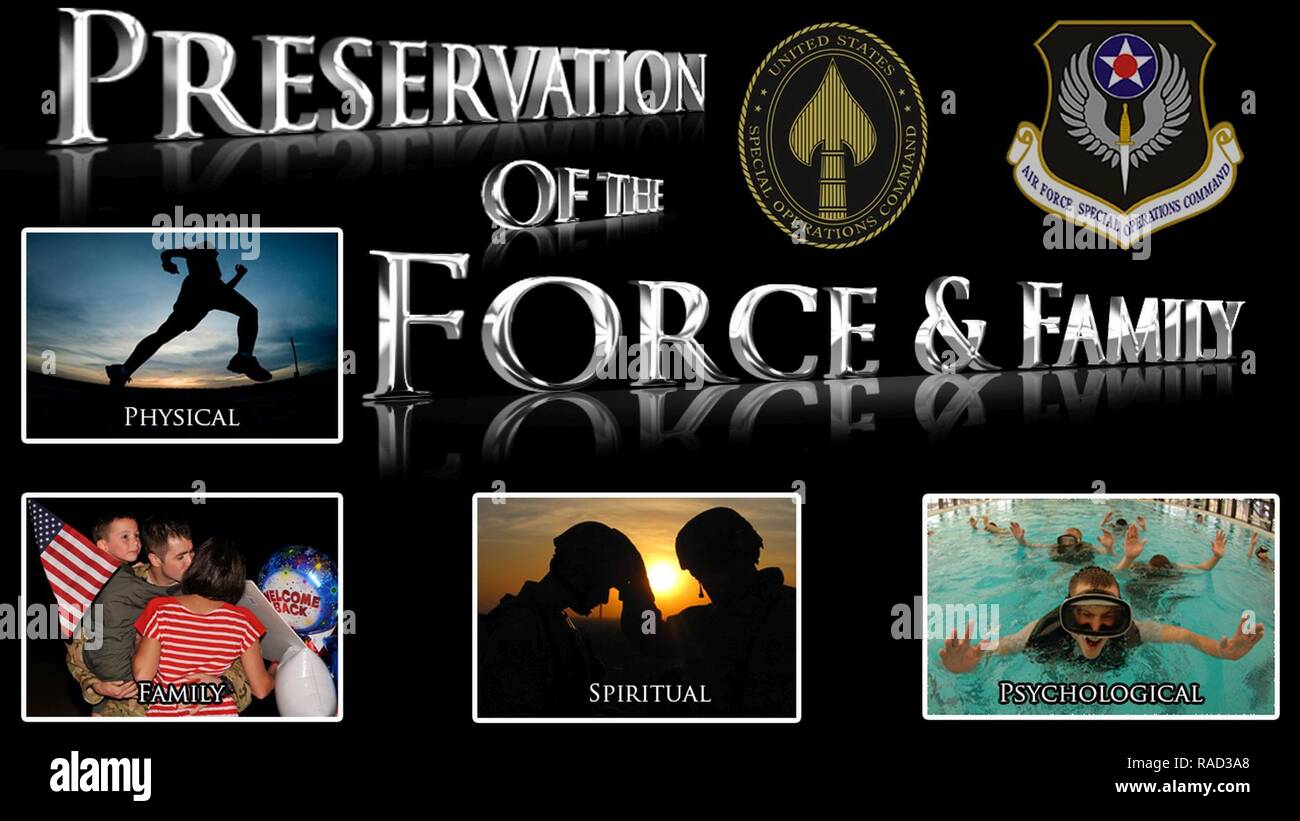 Preservation of the Force and Family is a U.S. Special Operations ...