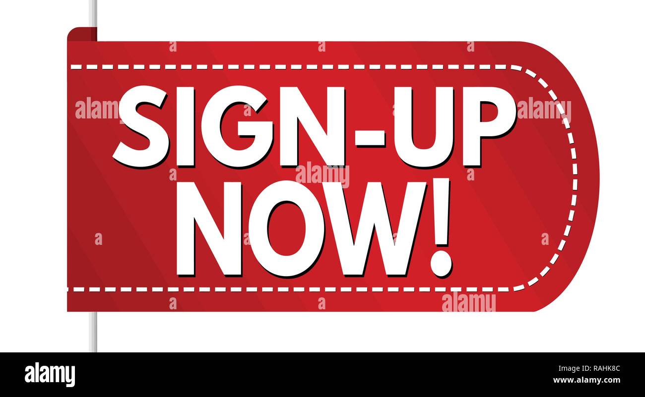Sign-up now banner design on white background, vector illustration ...