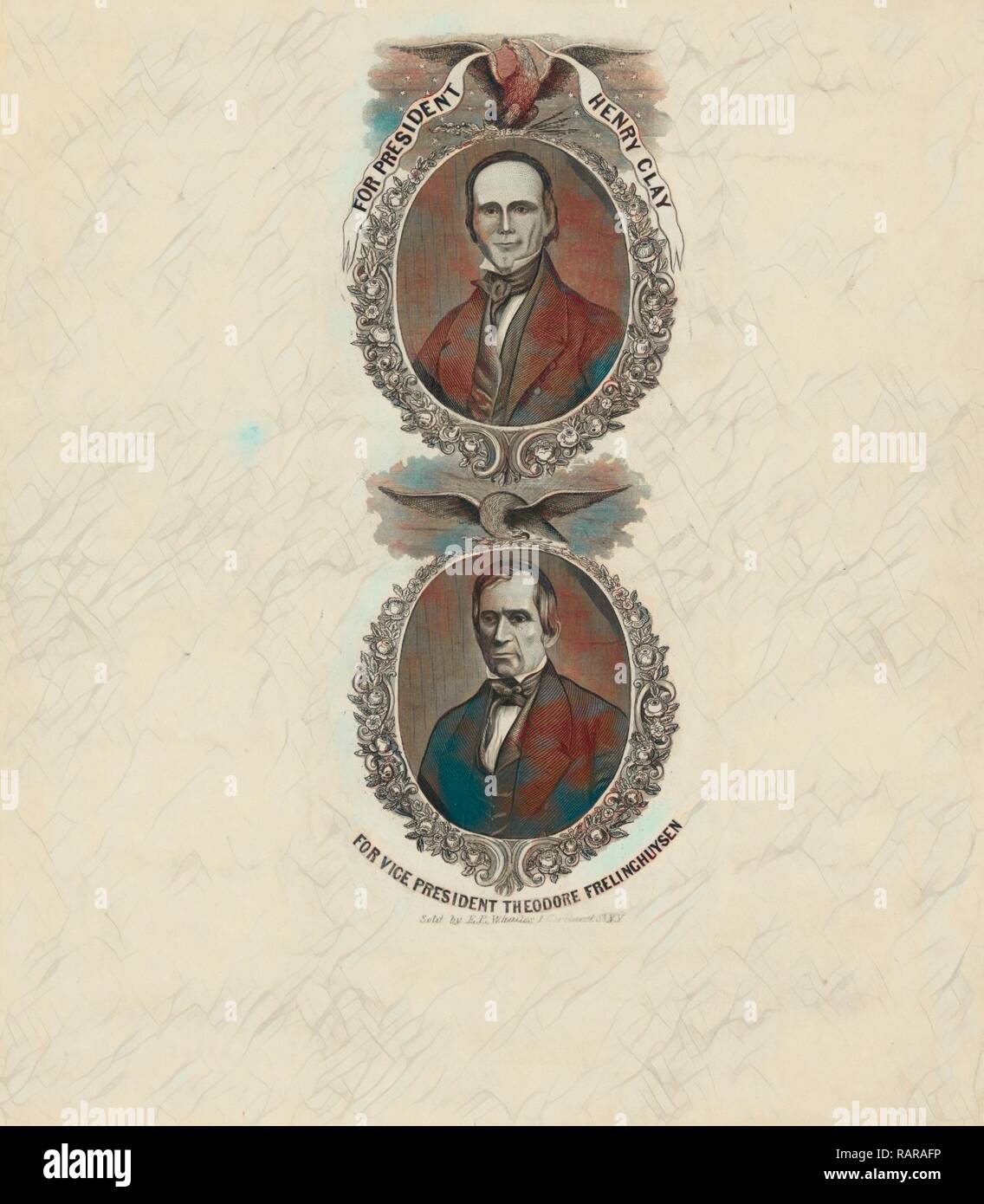For president, Henry Clay. For vice president, Theodore Frelinghuysen ...