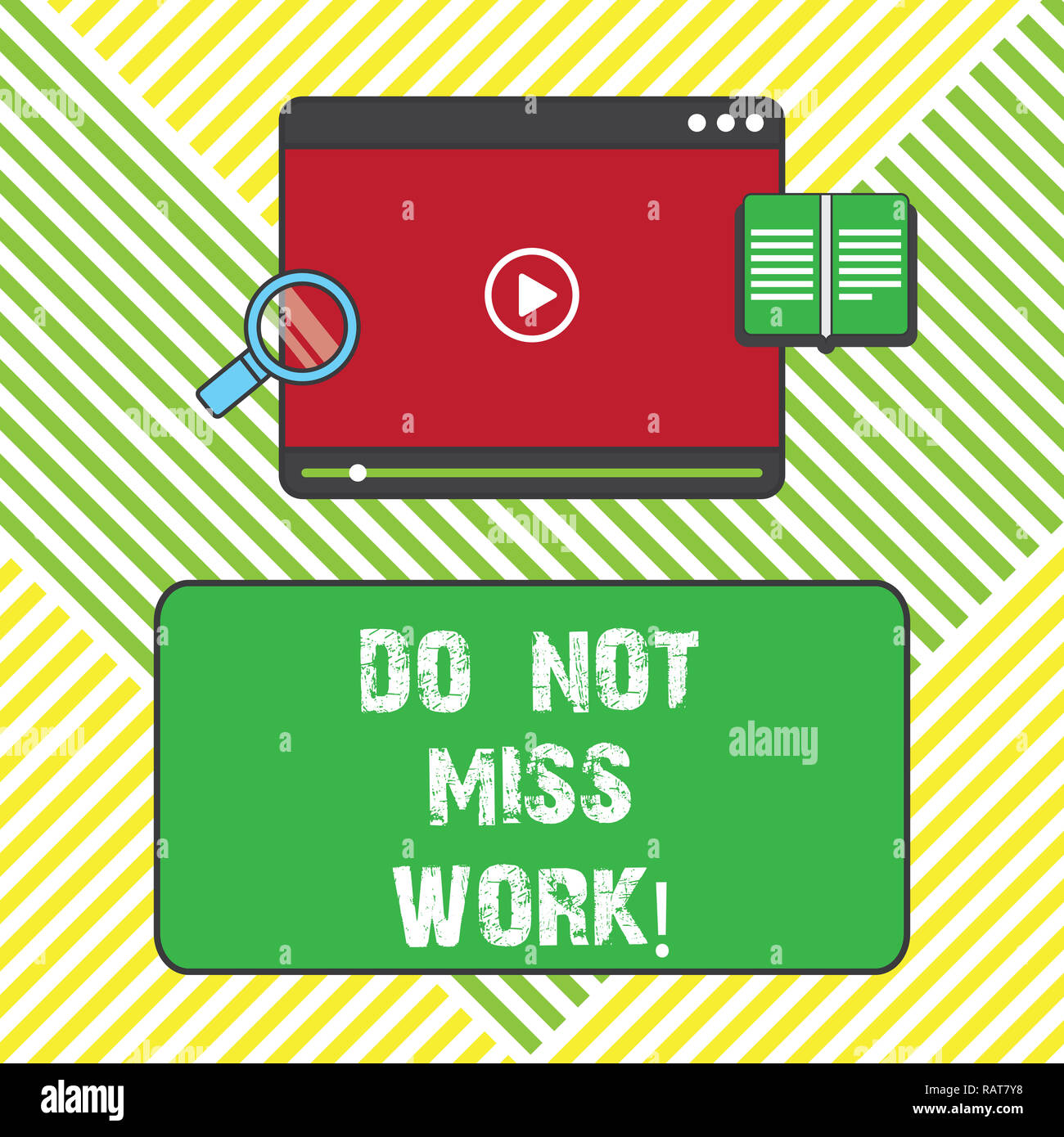 Text sign showing Do Not Miss Work. Conceptual photo Perfect attendance ...