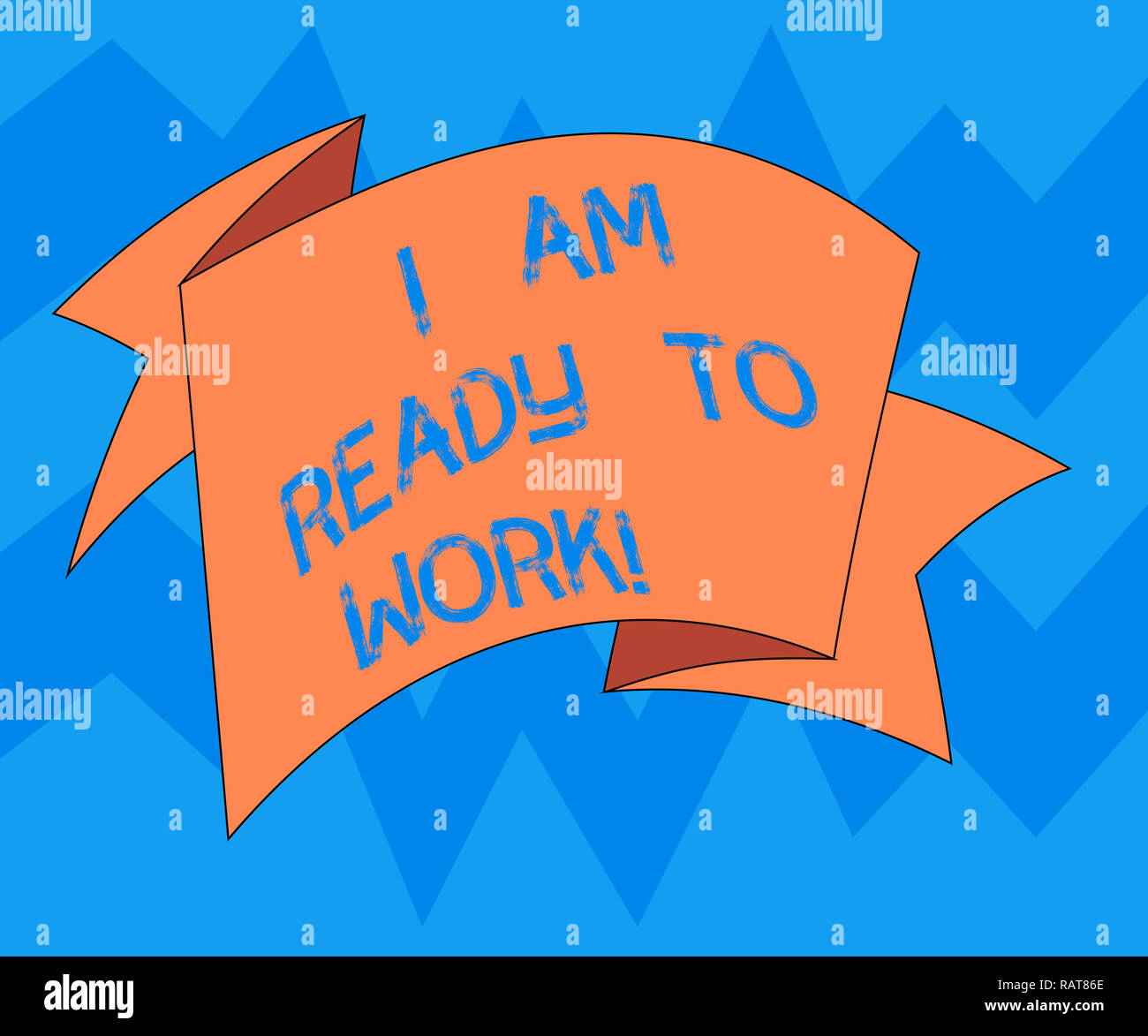 Text sign showing I Am Ready To Work. Conceptual photo Be prepared for ...