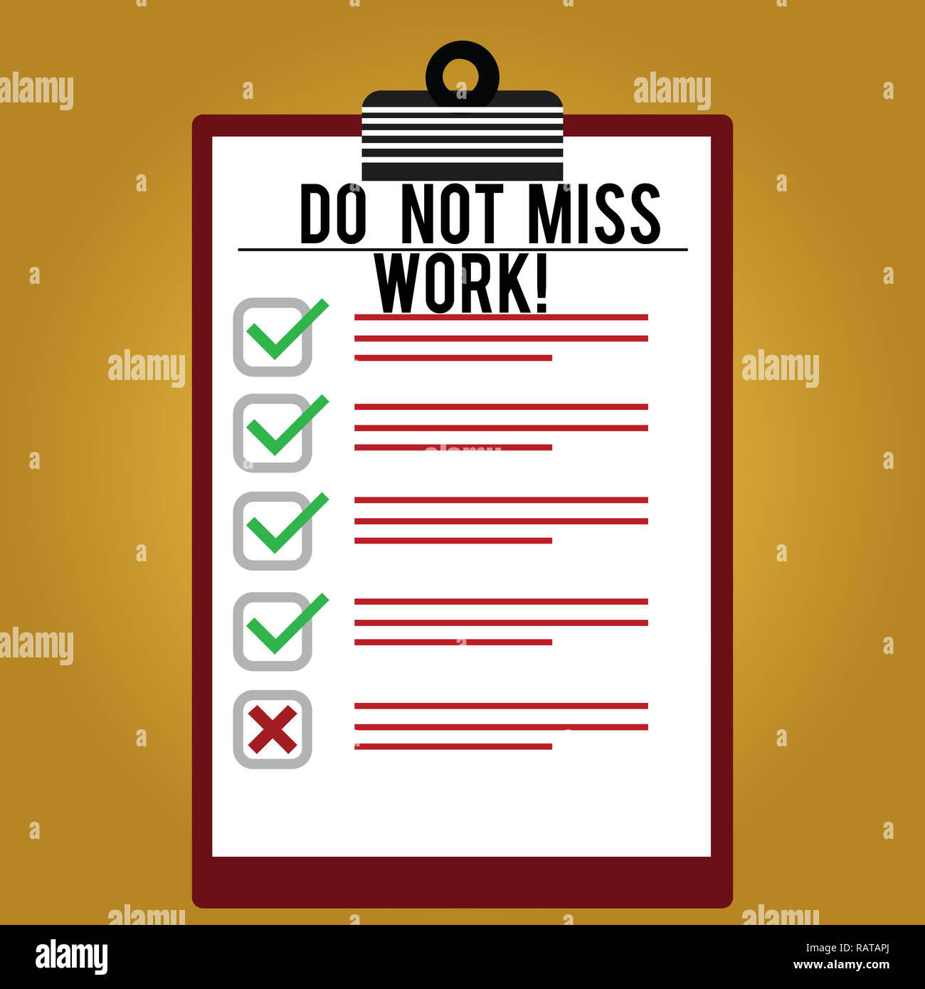 Text sign showing Do Not Miss Work. Conceptual photo Perfect attendance ...