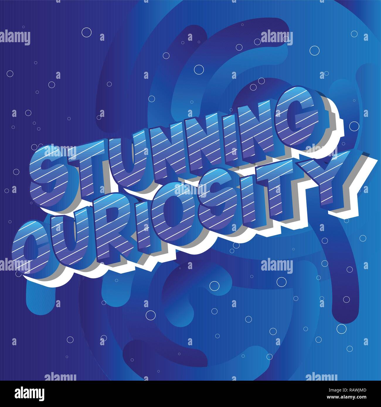 Stunning Curiosity - Vector illustrated comic book style phrase on ...