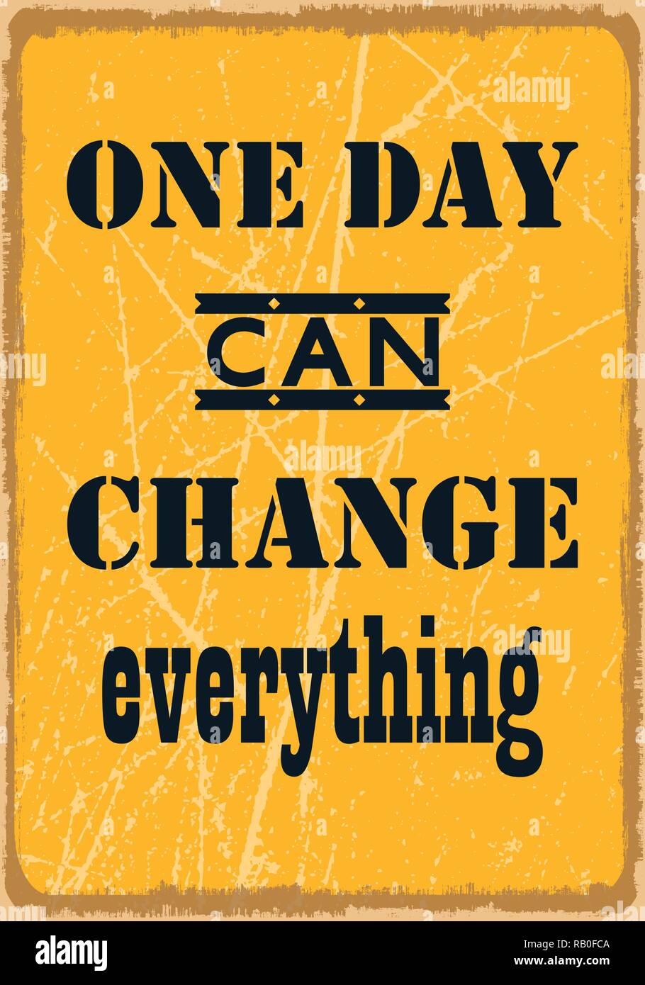 One day can change everything. Motivational quote. Vector illustration ...