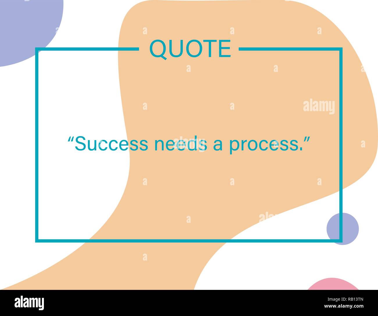 Vector Quote. Success needs a process Stock Vector Image & Art - Alamy
