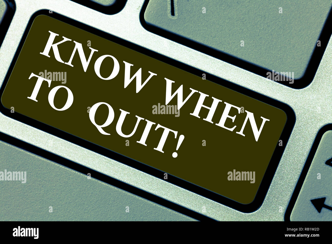 Word writing text Know When To Quit. Business concept for Be aware of ...