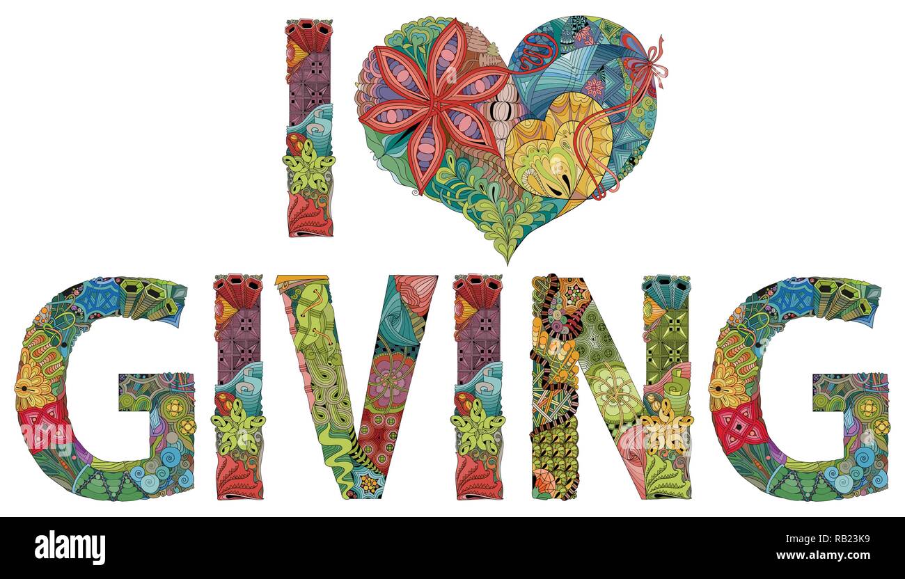 Words I LOVE GIVING. Vector decorative zentangle object Stock Vector ...