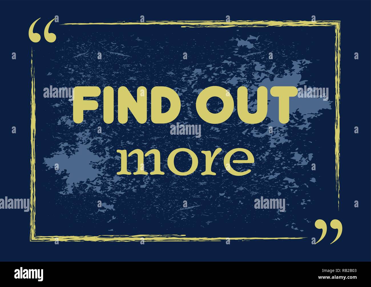 Find out more. Inspirational motivational quote. Positive concept Stock ...