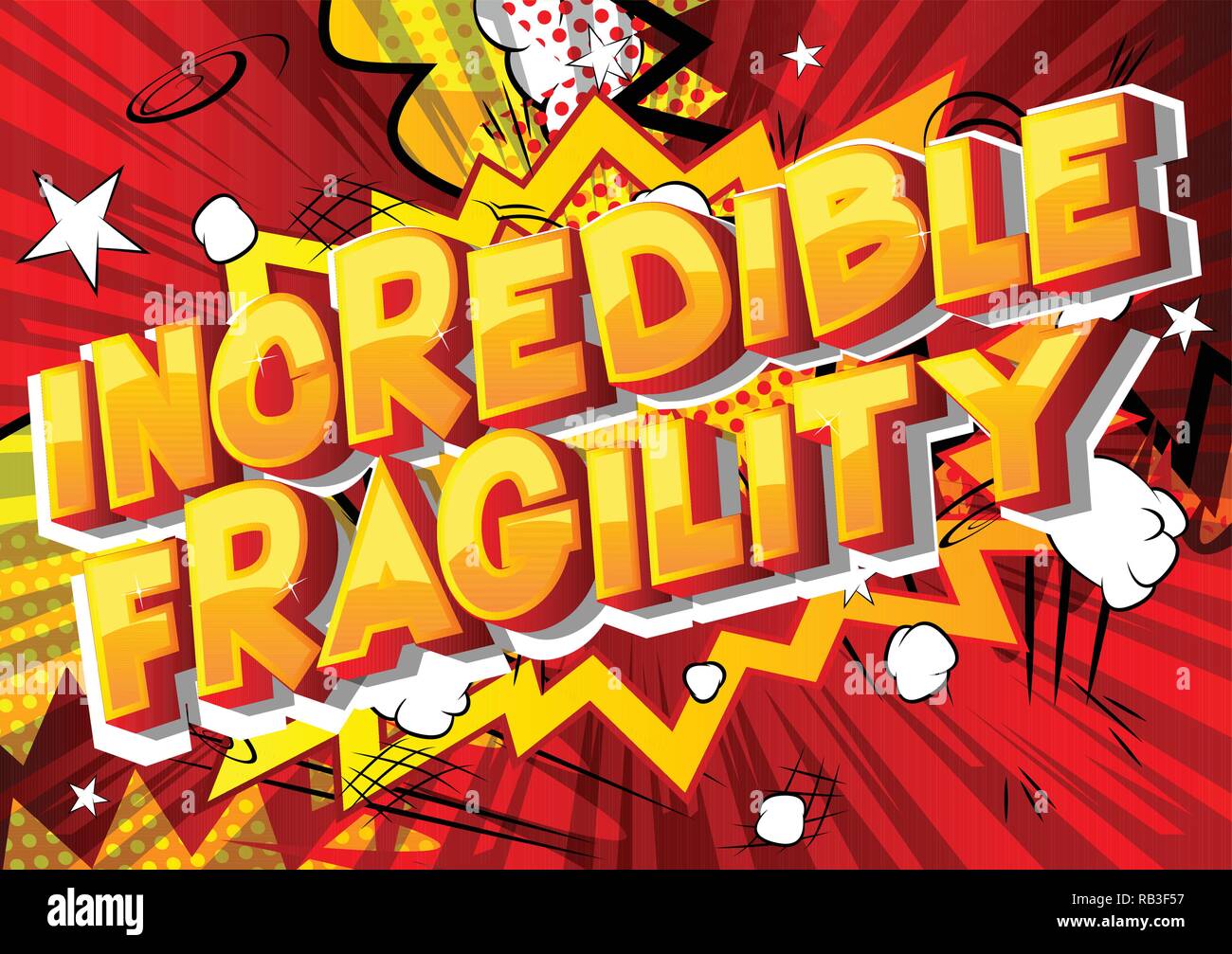 Incredible Fragility - Vector illustrated comic book style phrase on ...