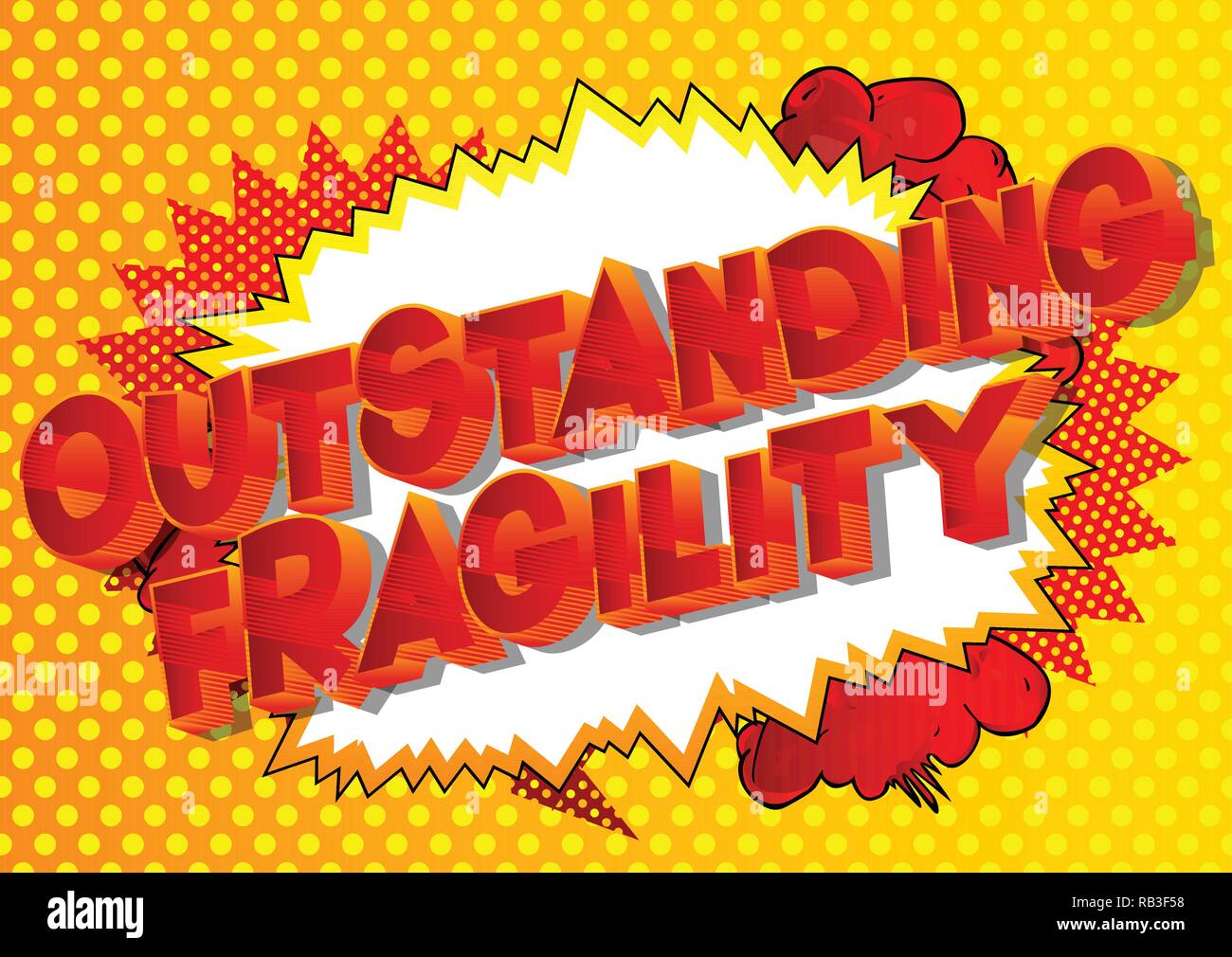 Outstanding Fragility - Vector illustrated comic book style phrase on ...