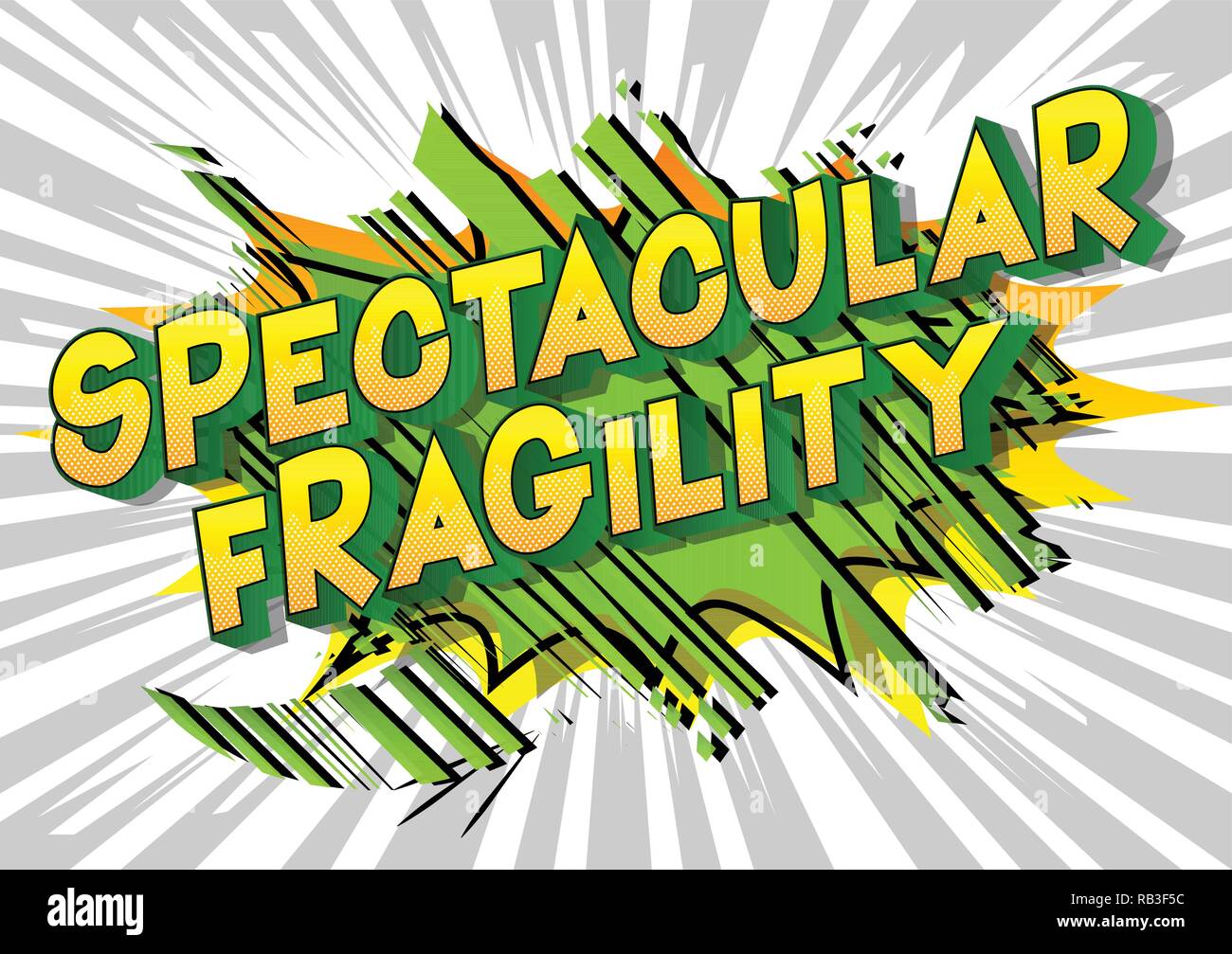 Spectacular Fragility - Vector illustrated comic book style phrase on ...