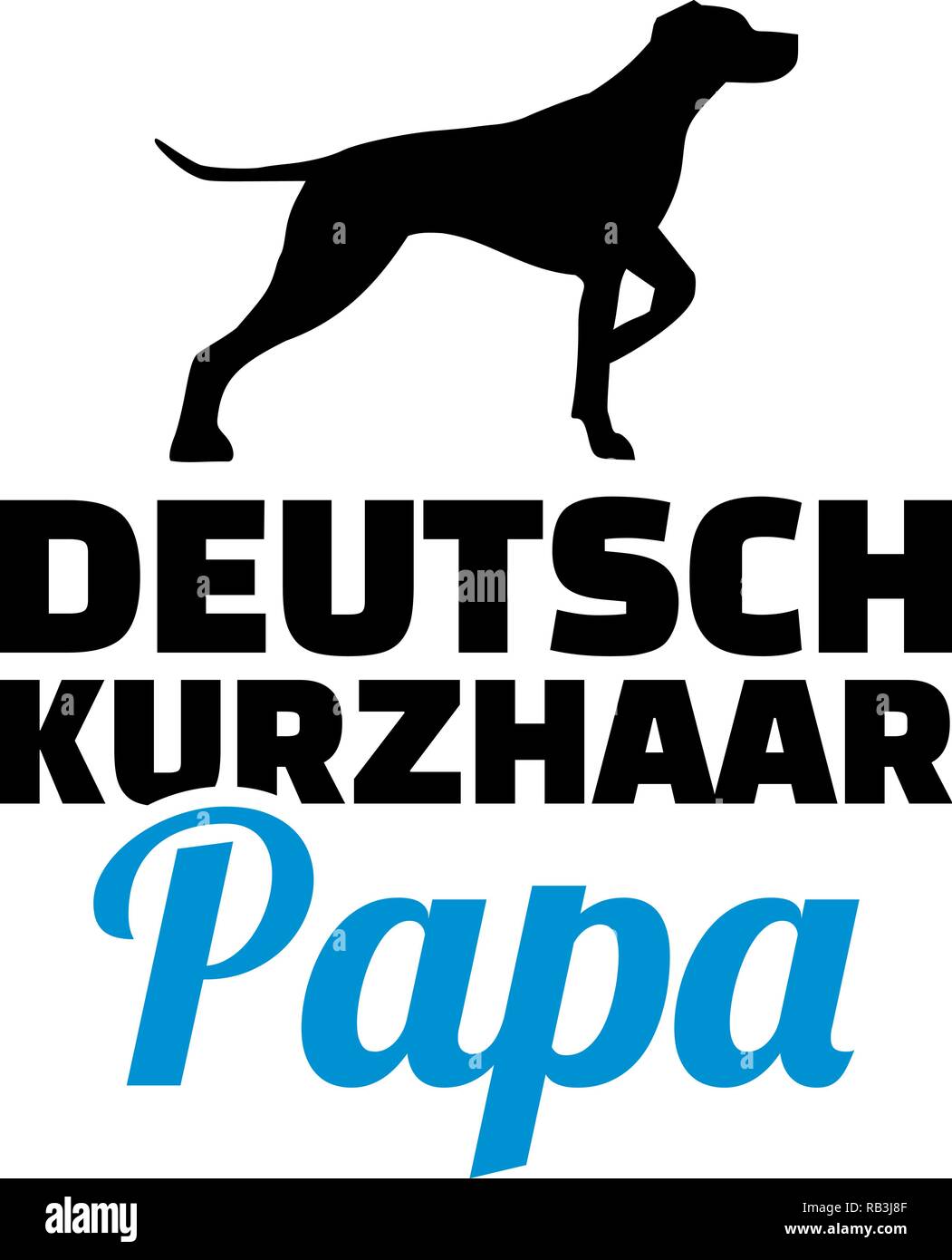 German shorthaired pointer dad german with blue words Stock Vector ...