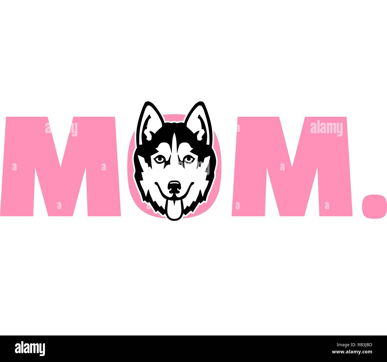 Husky best mom ever slogan Stock Vector Image & Art - Alamy