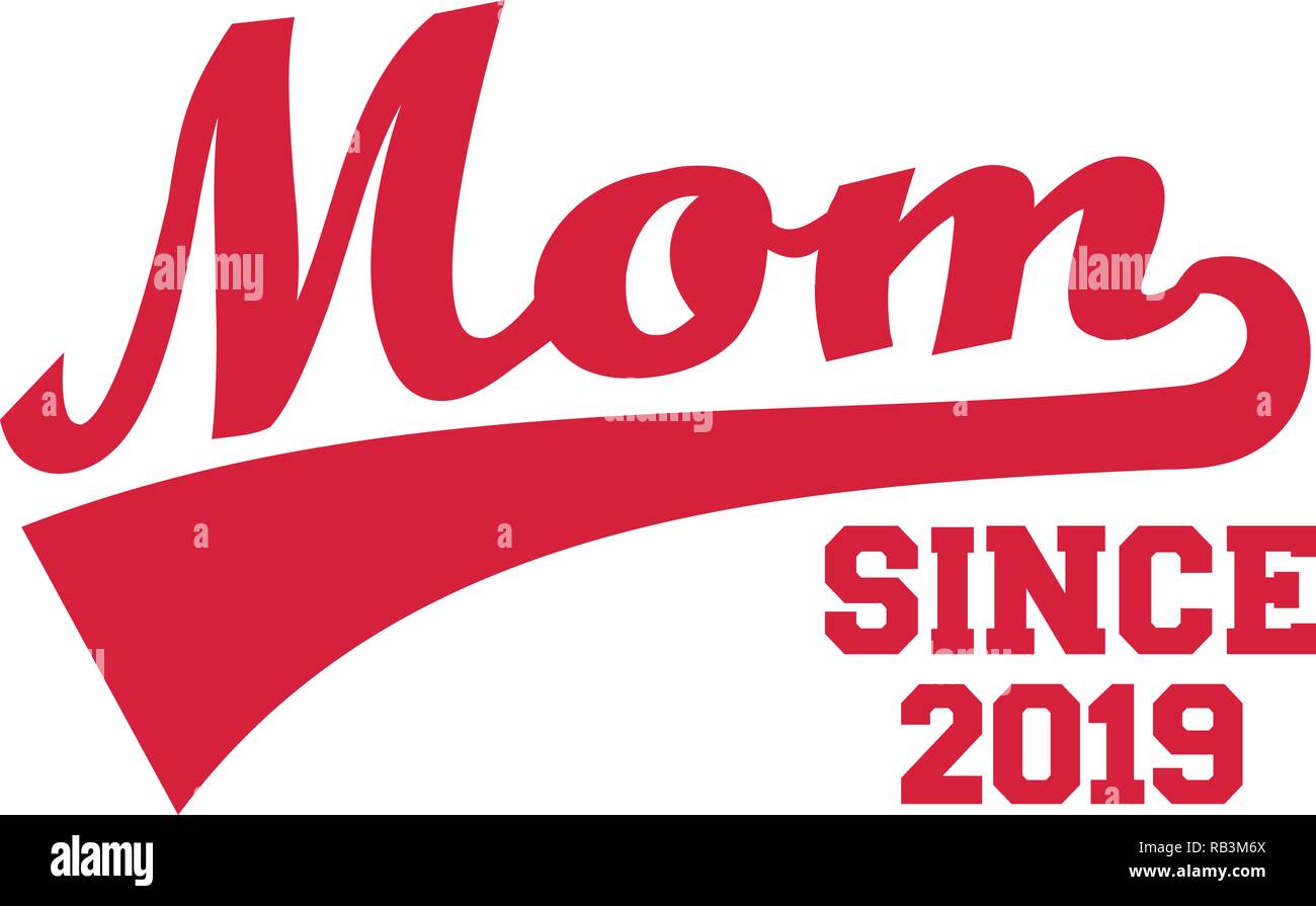 Mom since 2019 mother Stock Vector Image & Art - Alamy