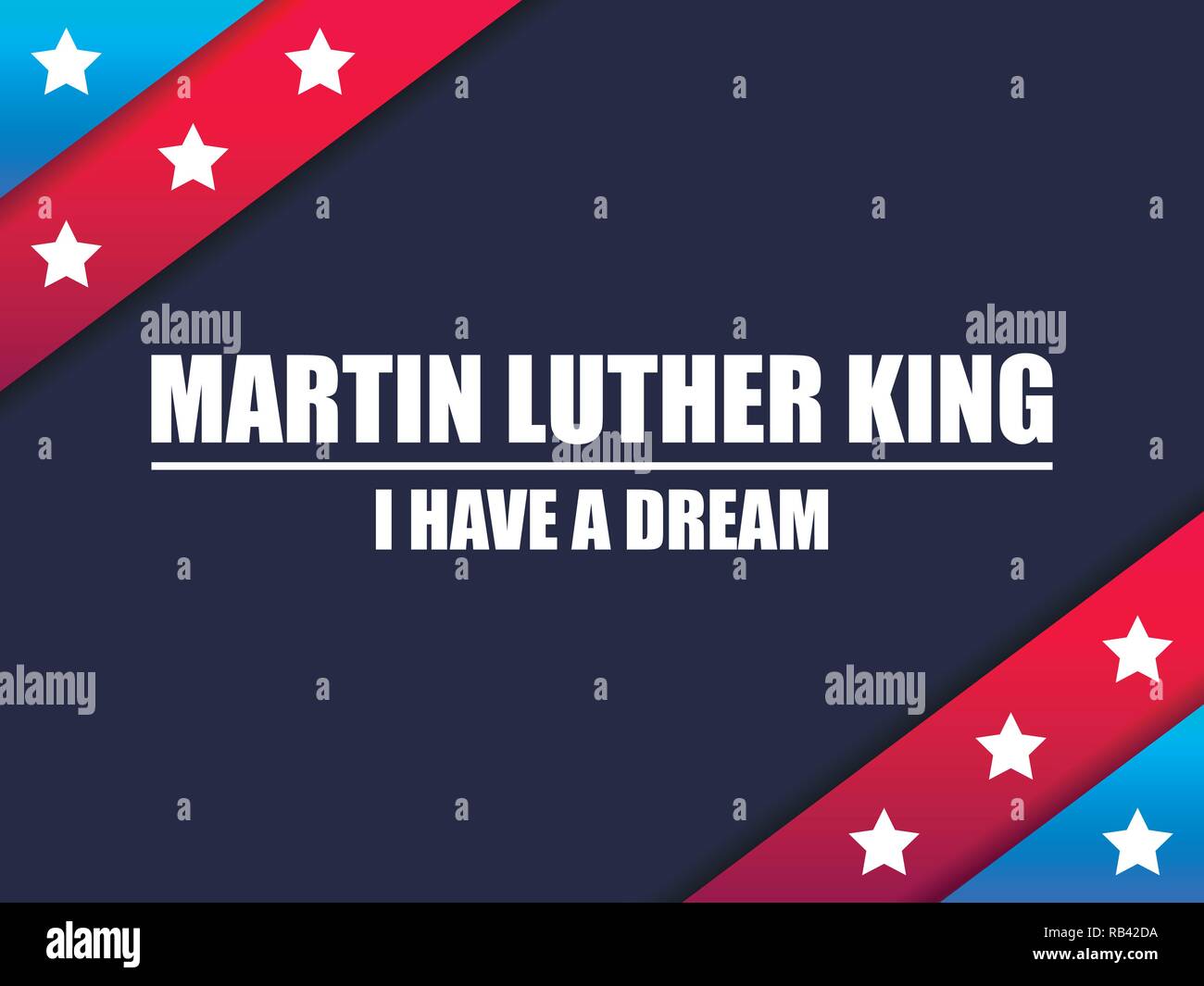 Martin Luther King day. I have a dream. Greeting card with red and blue ...