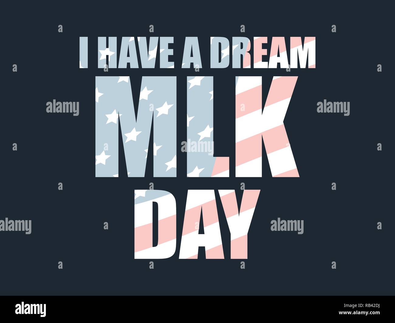 Martin Luther King day. I have a dream. Greeting card with text with us ...