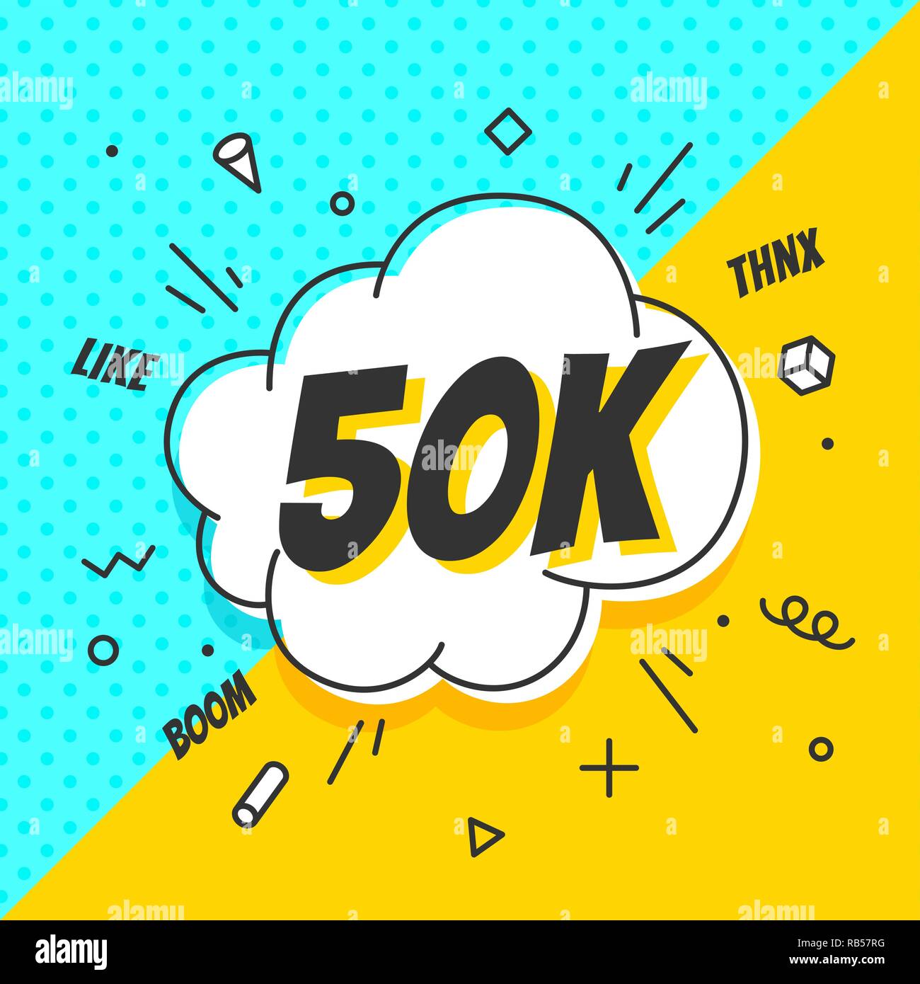 50K Followers, speech bubble. Banner, speech bubble, sticker concept ...