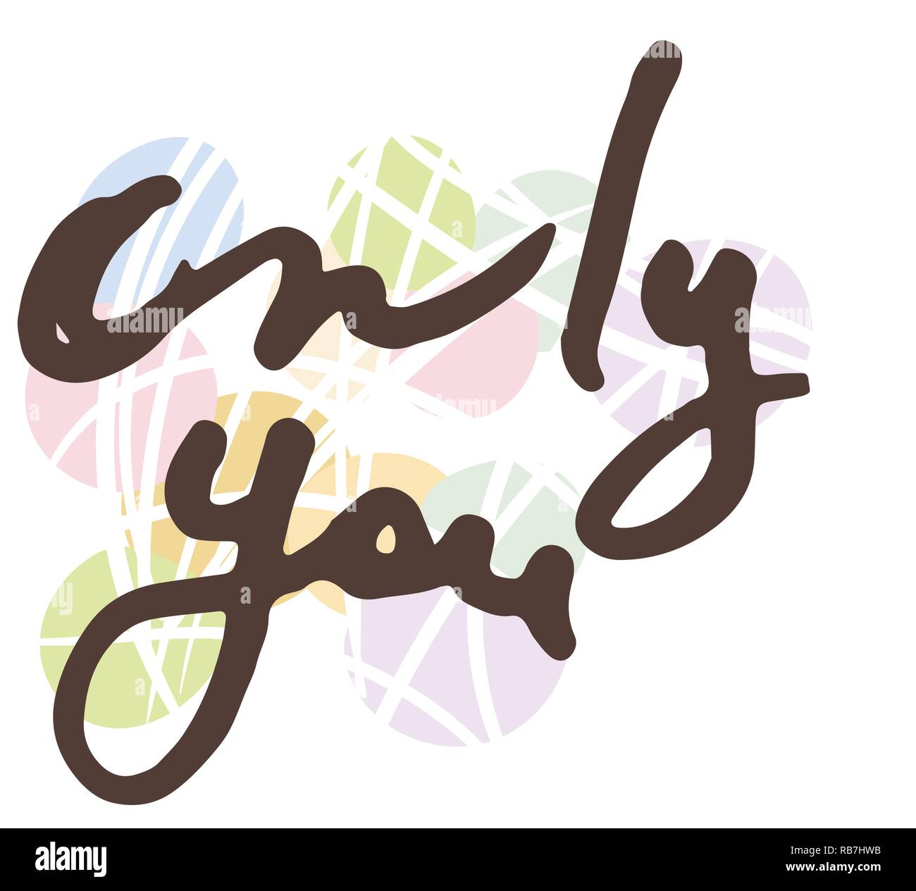 Only you. Vector hand draw lettering. Ink draw illustration for ...