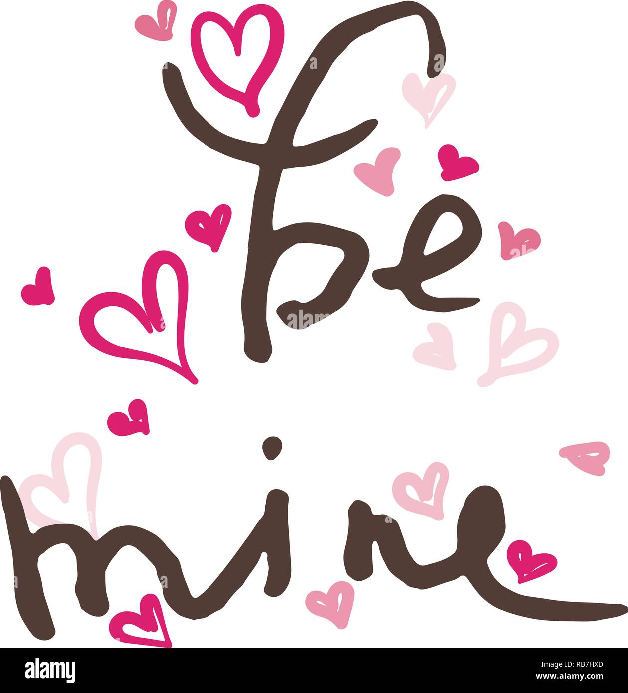 Be mine. Vector hand draw lettering. Ink draw illustration for postcard ...