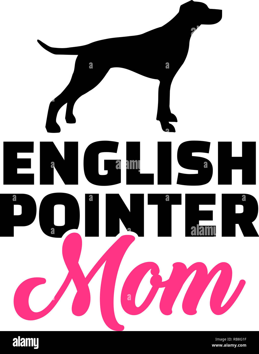 English Pointer mom silhouette with pink word Stock Photo - Alamy
