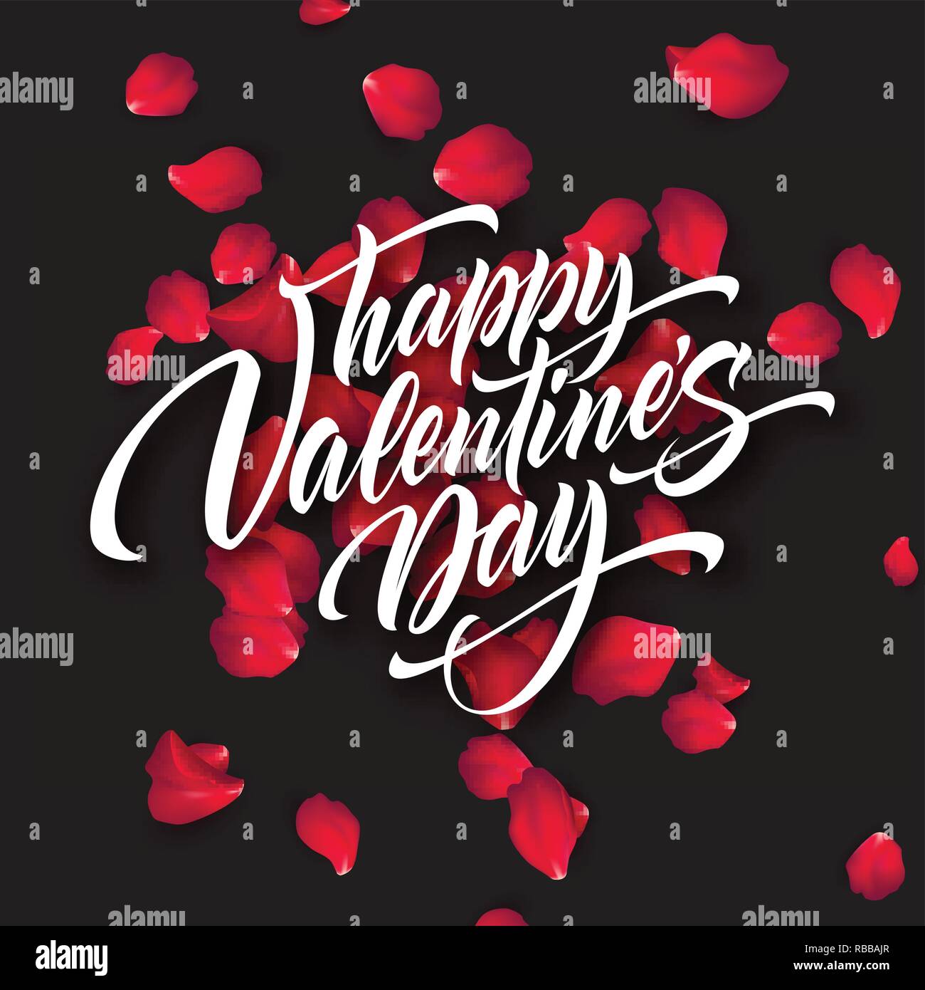 Happy Valentines day hand lettering, modern calligraphy, on rose petals ...
