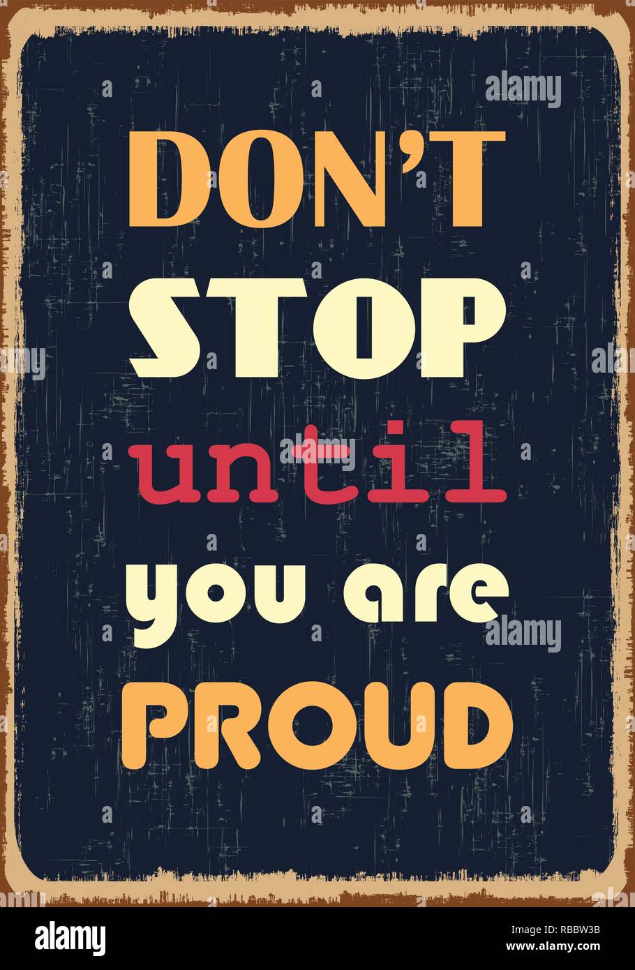 Do not stop until you are proud. Motivational quote. Vector typography ...