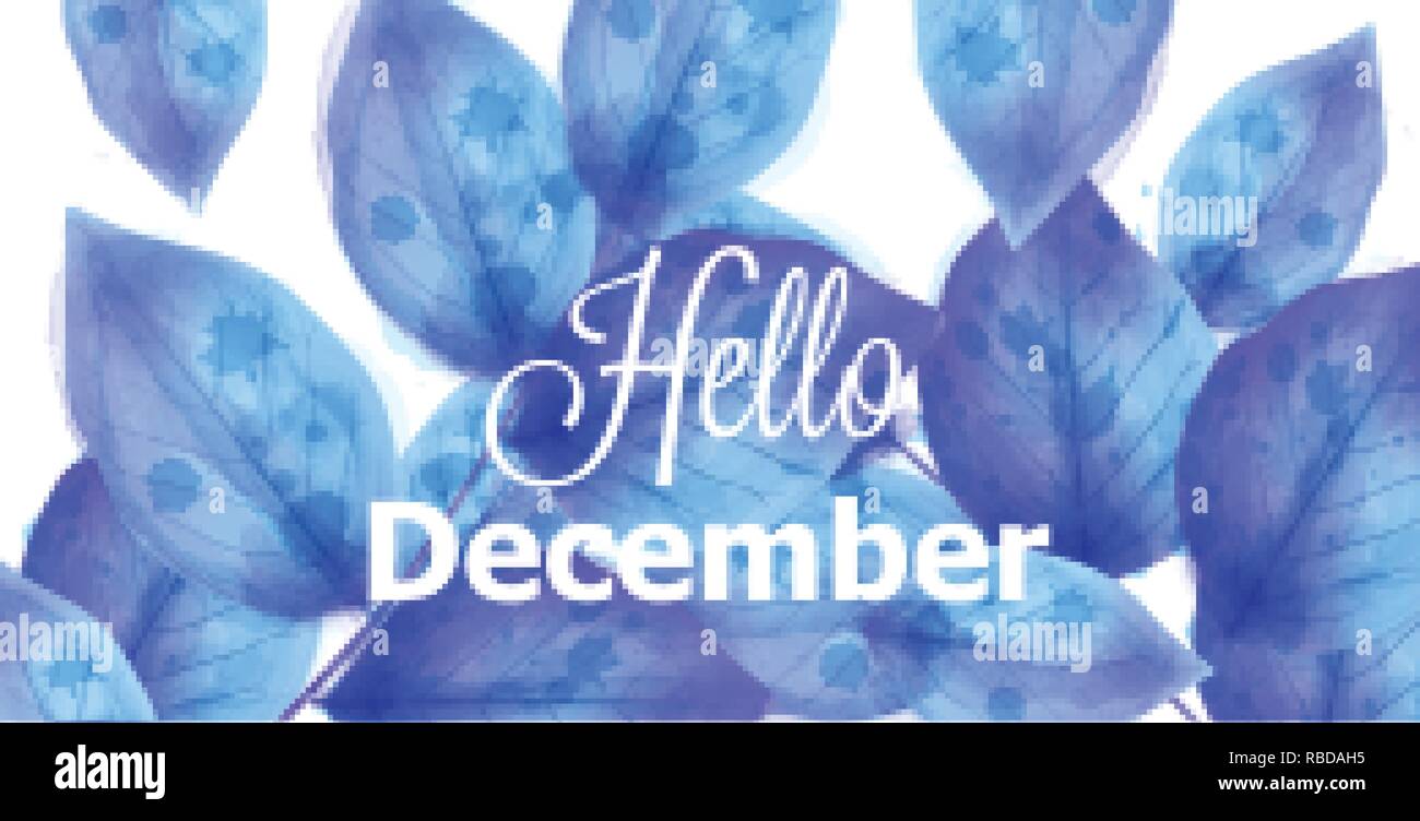 Hello December background with blue leaves Vector. Beautiful winter ...