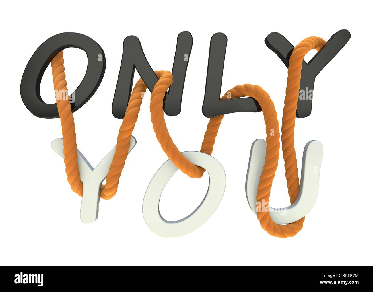 The slogan is Only You, wrapped in a rope. Isolated background. High ...
