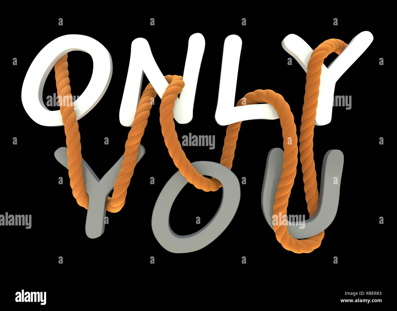 The slogan is Only You, wrapped in a rope. Isolated background. High ...