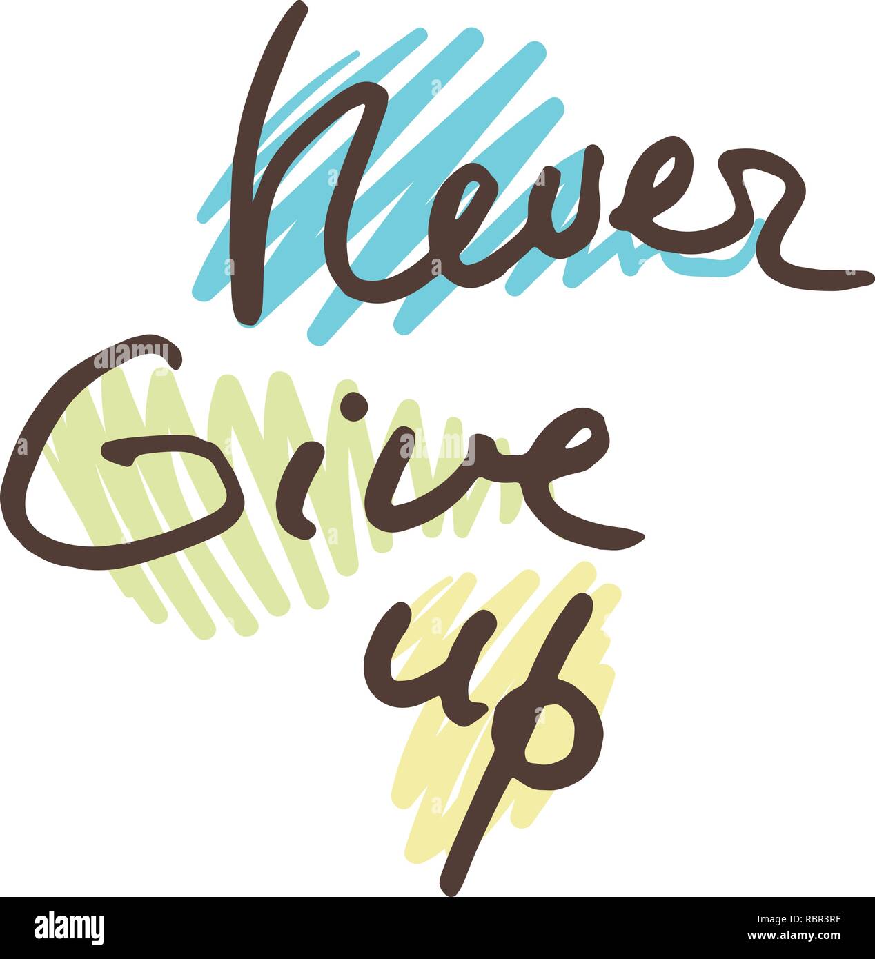 Never give up. Motivational doodle quote. Hand written ink inscription ...