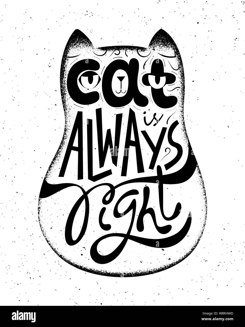 Cat is always right. Handwritten quote card Stock Vector Image & Art ...