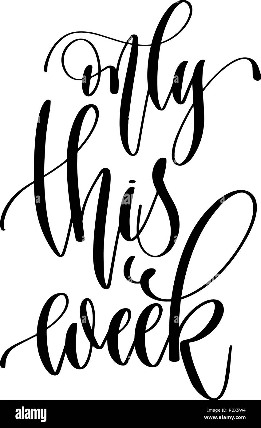 only this week - hand lettering text positive quote Stock Vector Image ...