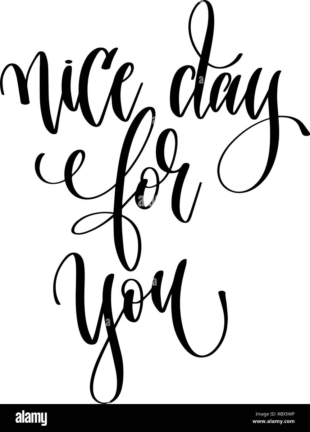 nice day for you - hand lettering text positive quote Stock Vector ...