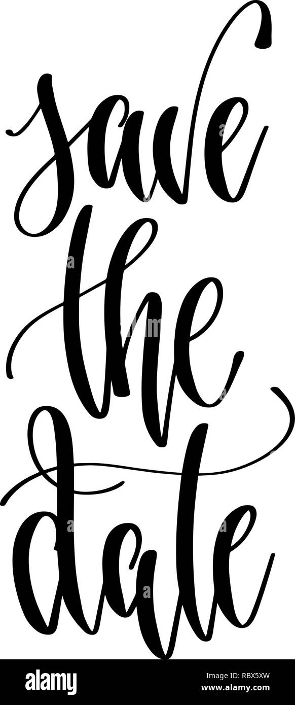 save the date - hand lettering text positive quote Stock Vector Image & Art - Alamy