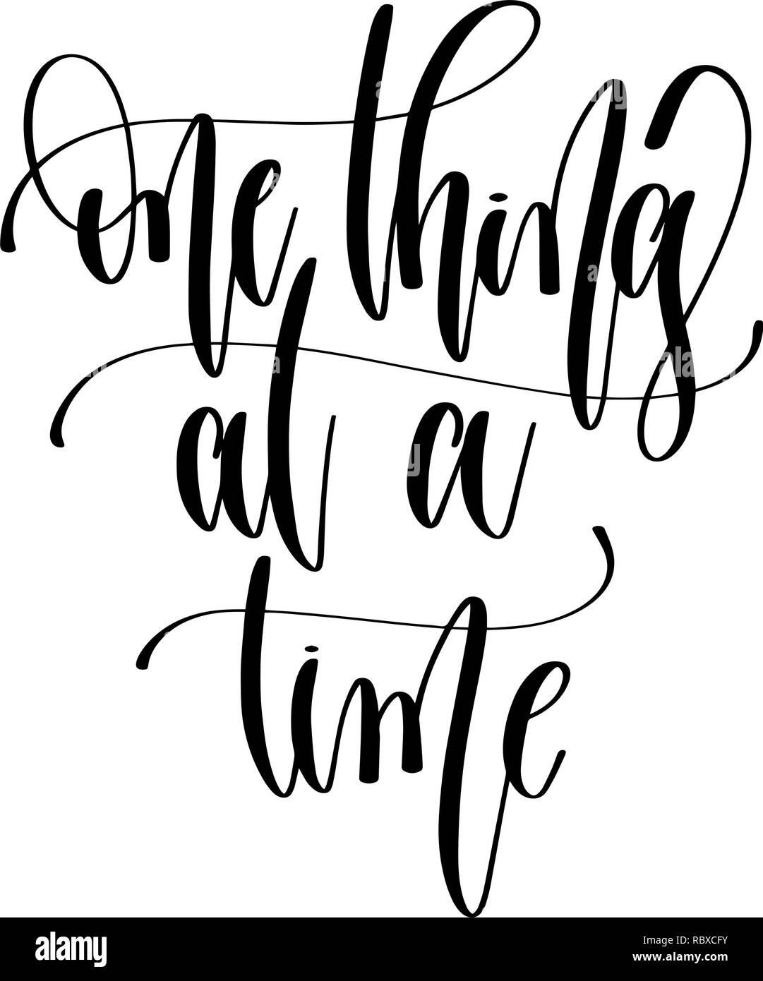 one thing at a time - hand lettering inscription text, motivatio Stock ...