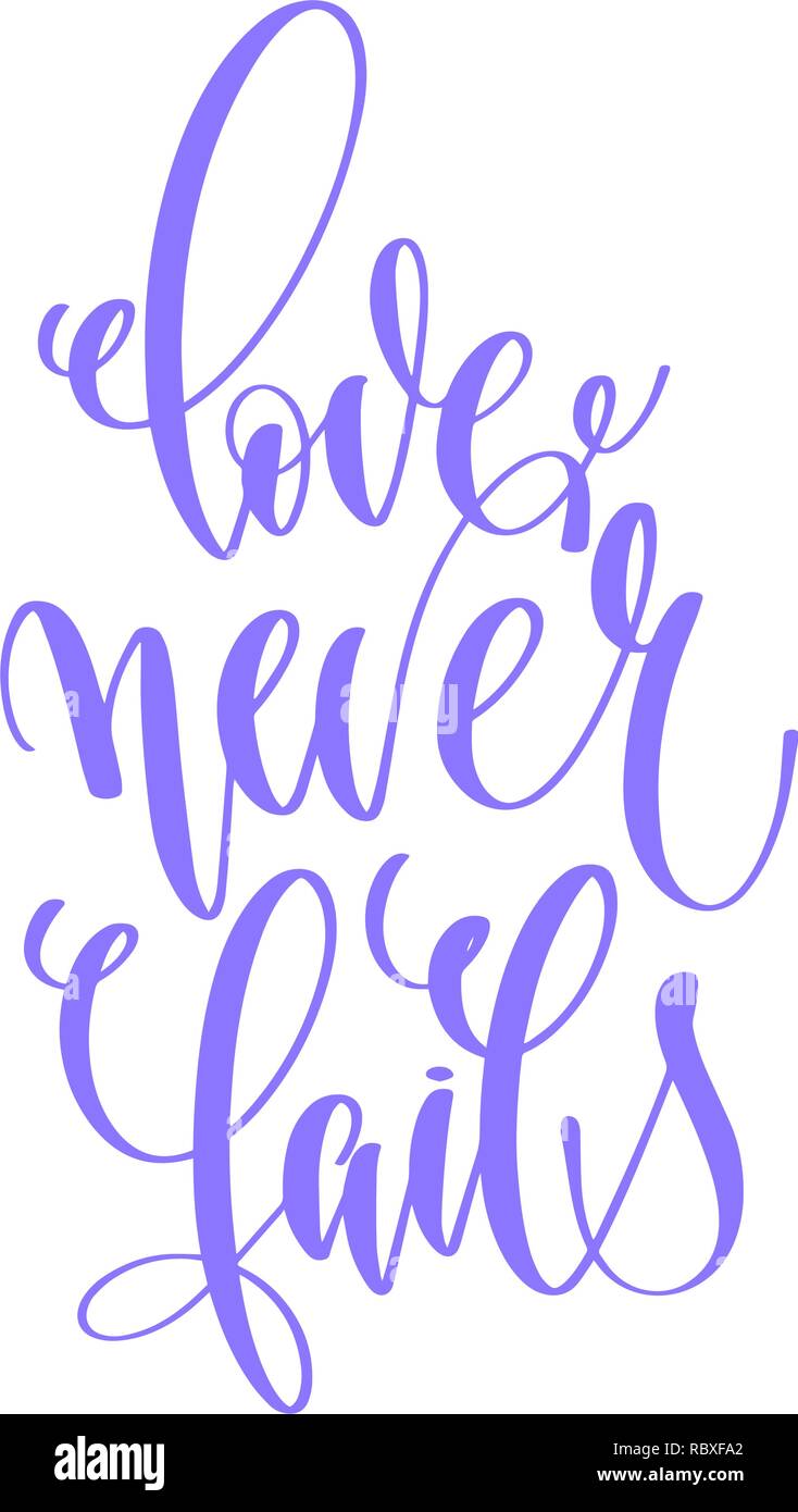 love never fails - hand lettering inscription text Stock Vector Image ...