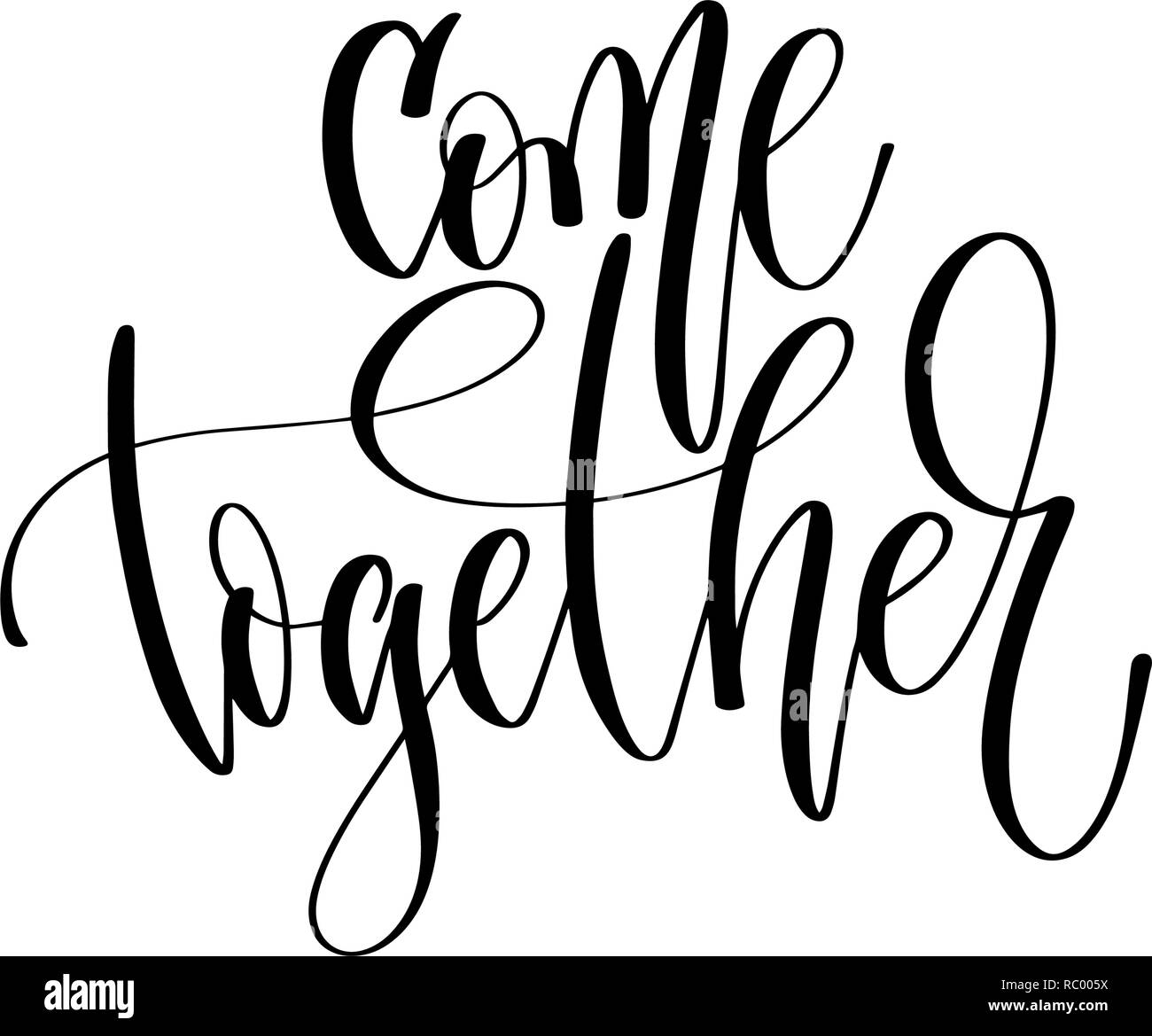 come together - hand lettering inscription text, motivation and Stock ...