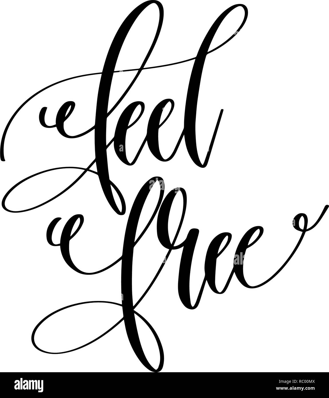 feel free - hand lettering inscription text, motivation and insp Stock ...