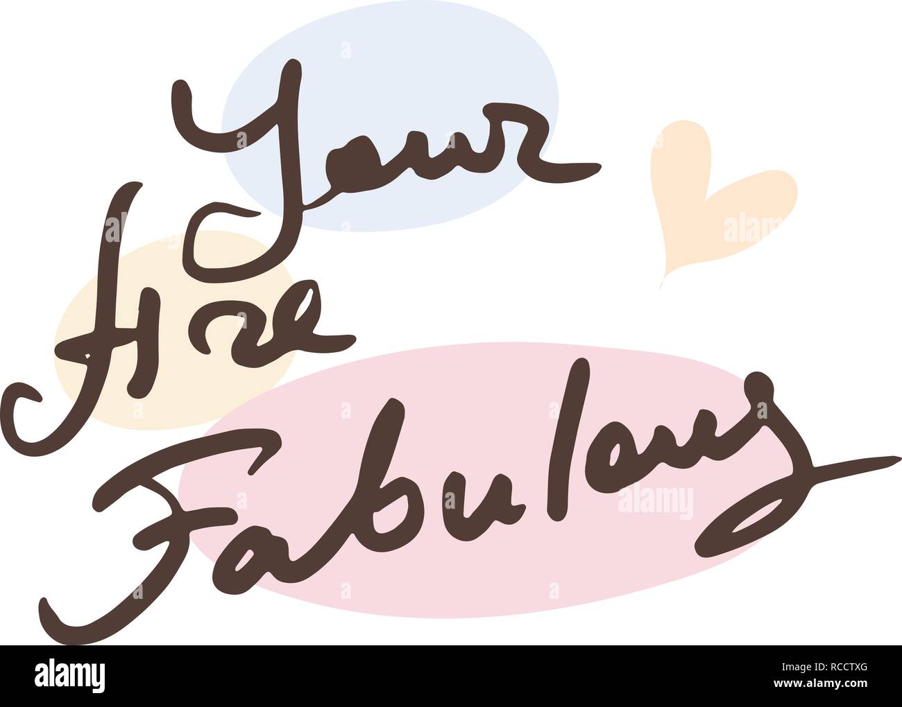 Your are fabulous. Doodle grunge lettering. Brush calligraphy text for ...