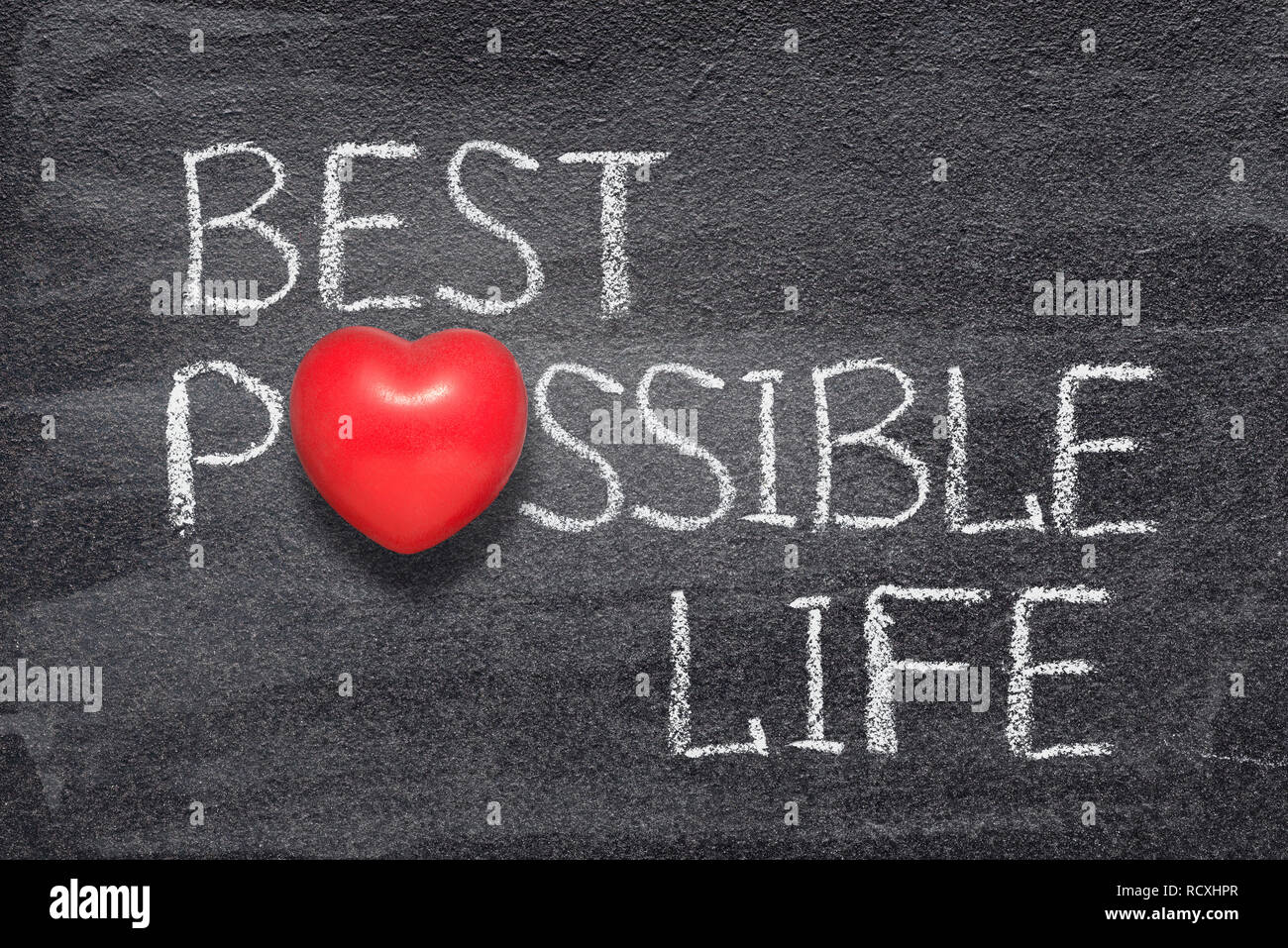 best possible life phrase handwritten on chalkboard with red heart ...