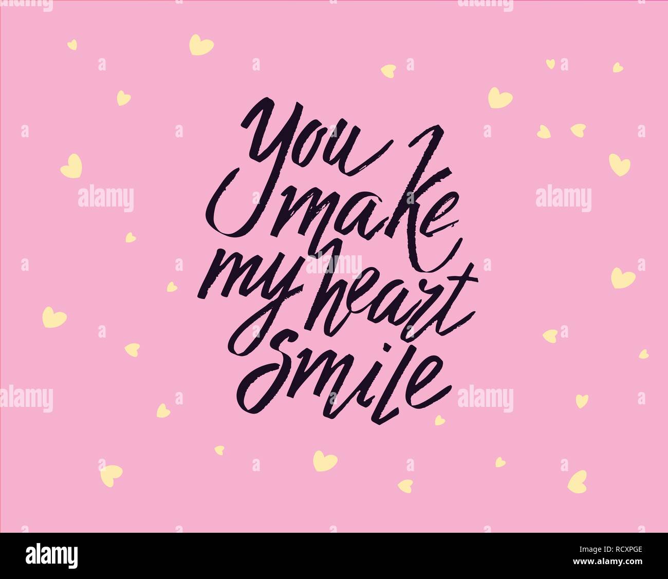 You make my heart smile, hand written lettering. Romantic love ...