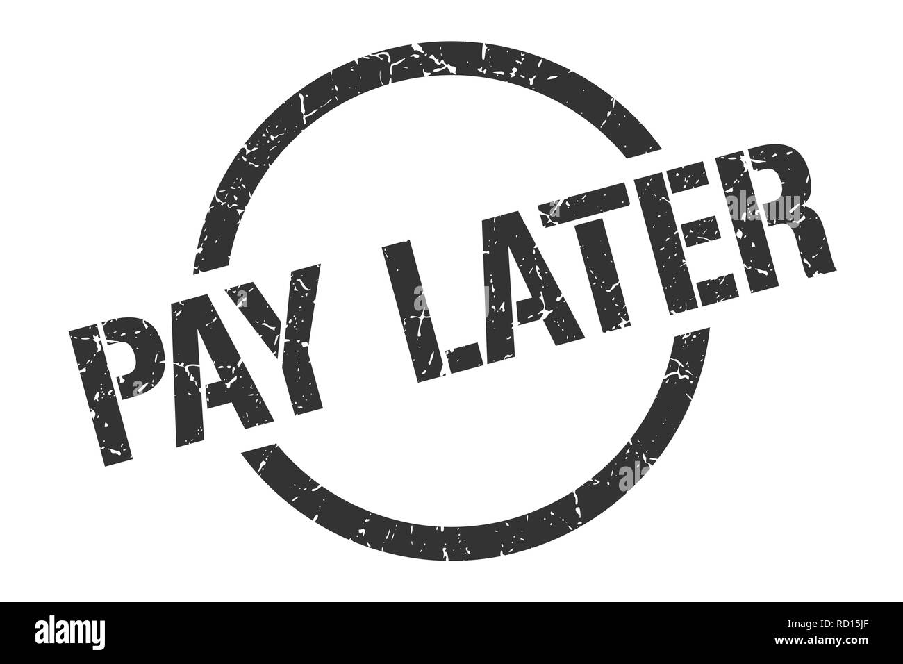 pay later black round stamp Stock Vector Image & Art - Alamy