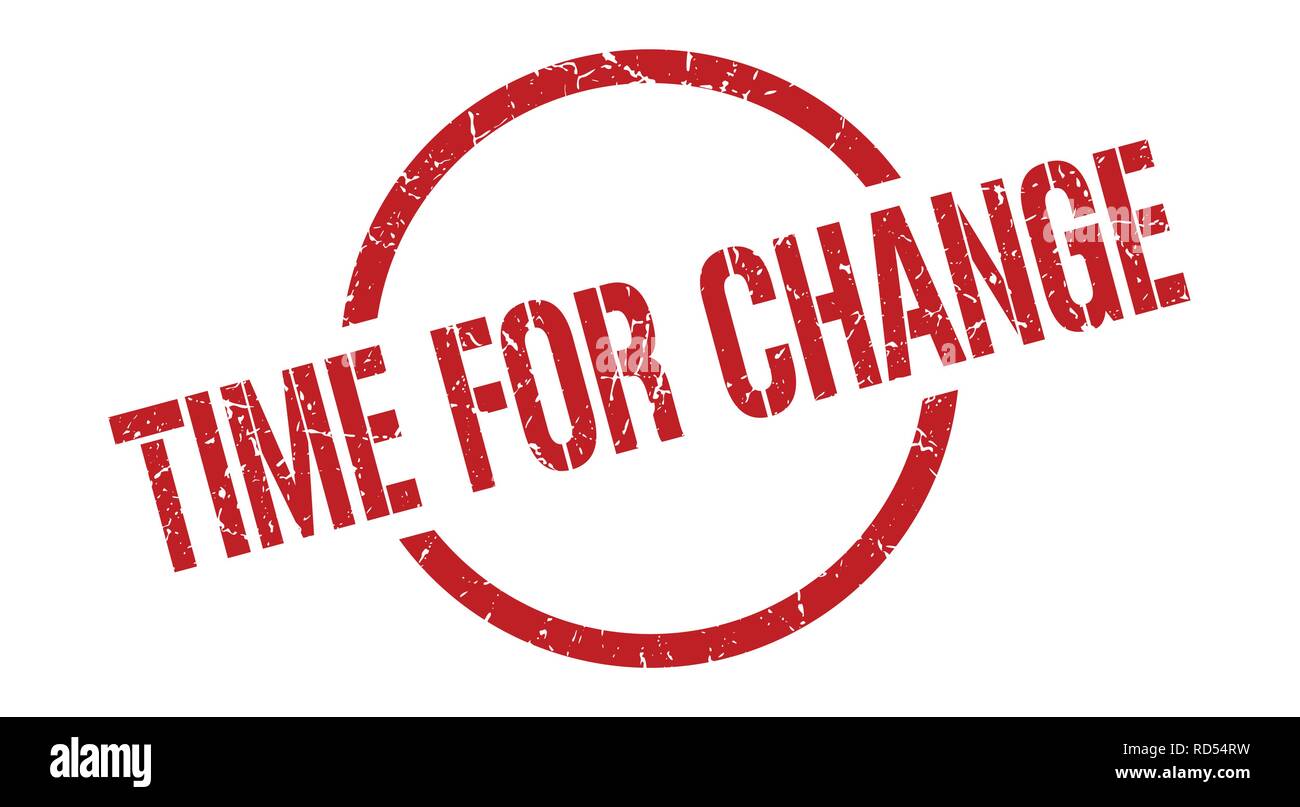 time for change red round stamp Stock Vector Image & Art - Alamy