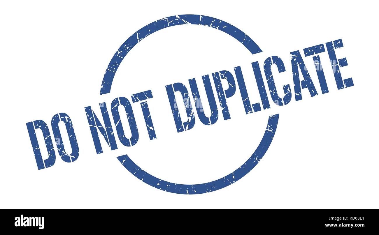 do not duplicate blue round stamp Stock Vector Image & Art - Alamy