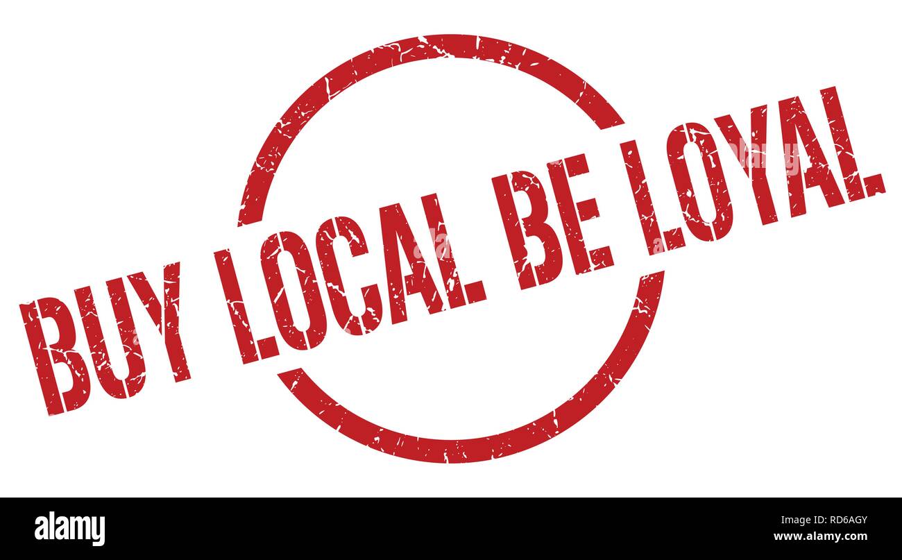 buy local be loyal red round stamp Stock Vector Image & Art - Alamy
