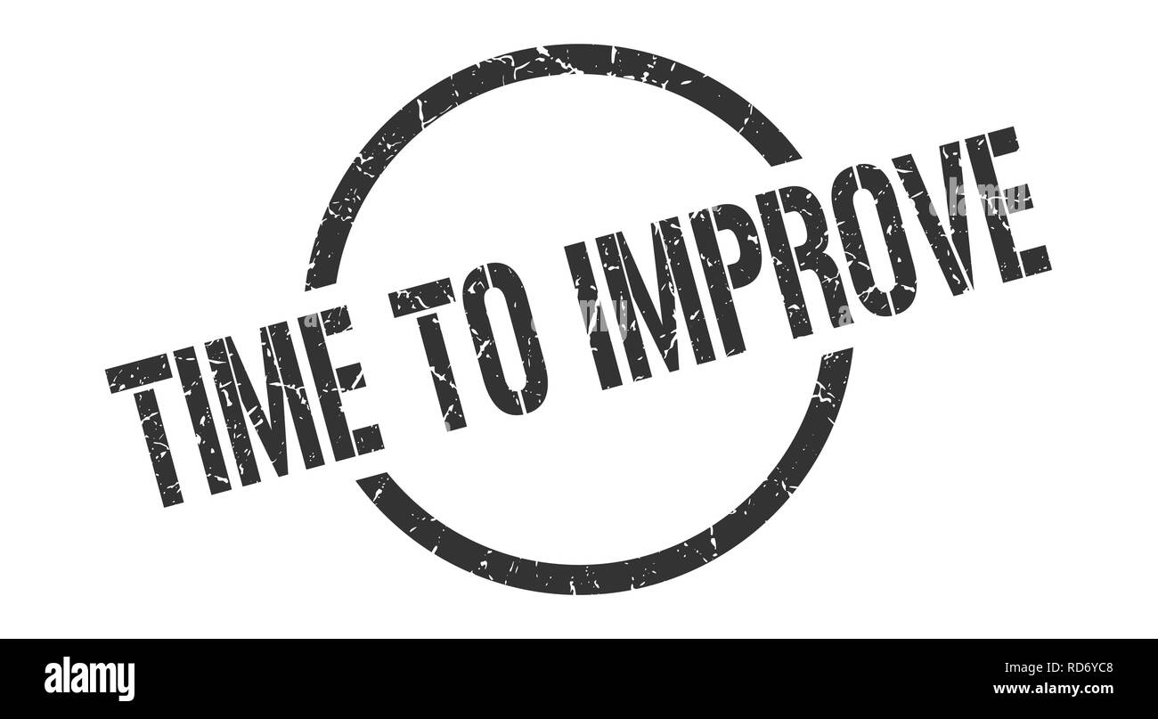 time to improve black round stamp Stock Vector Image & Art - Alamy