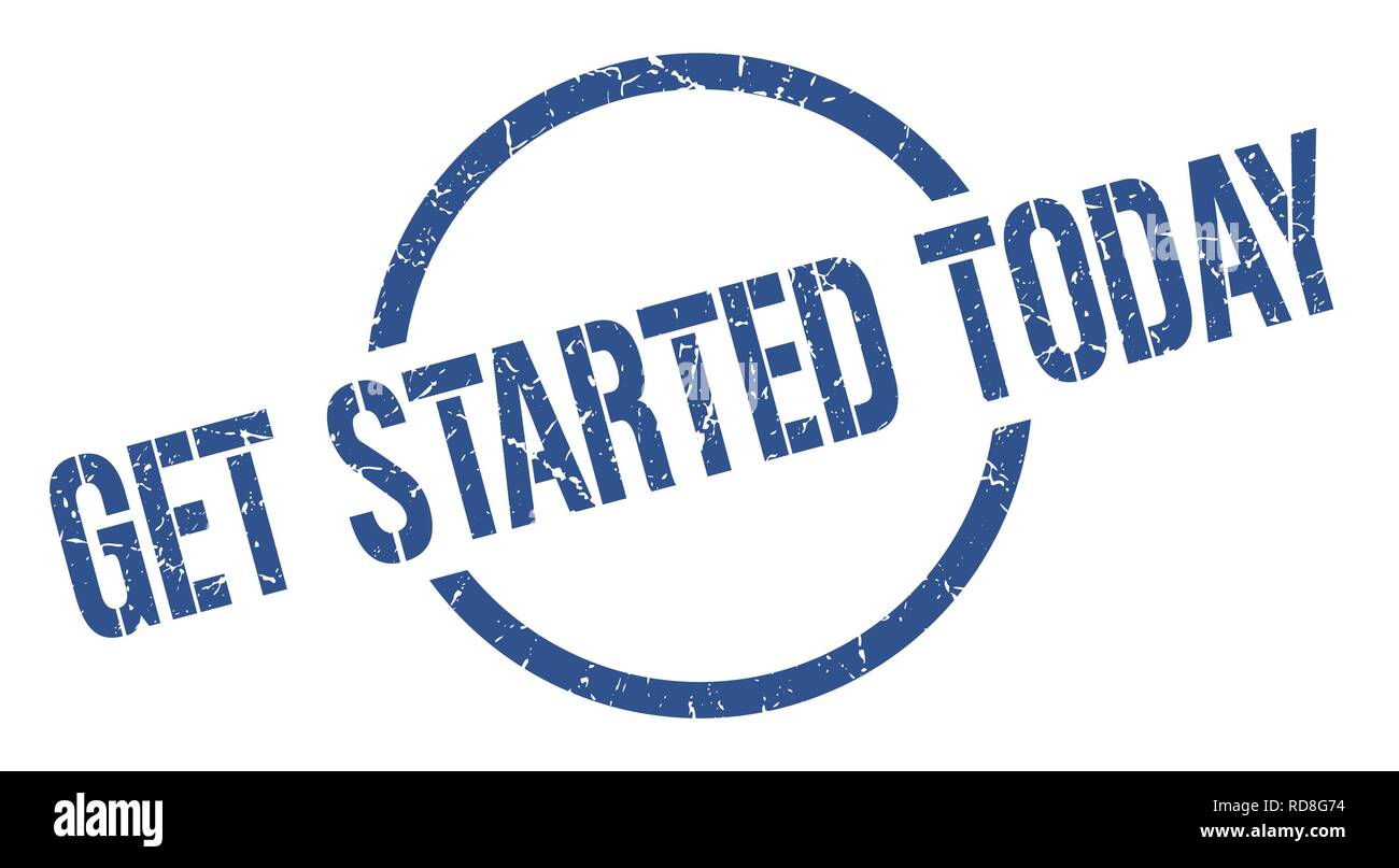 get started today blue round stamp Stock Vector Image & Art - Alamy